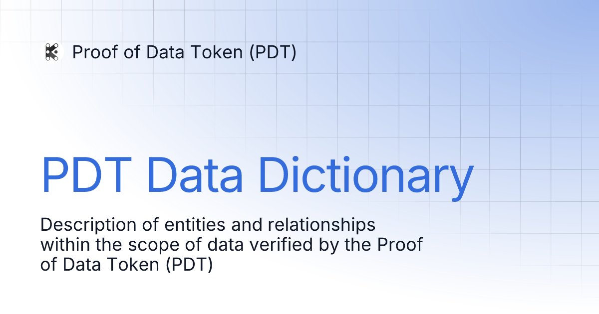 PDT Data Dictionary | Proof of Data Token (PDT)